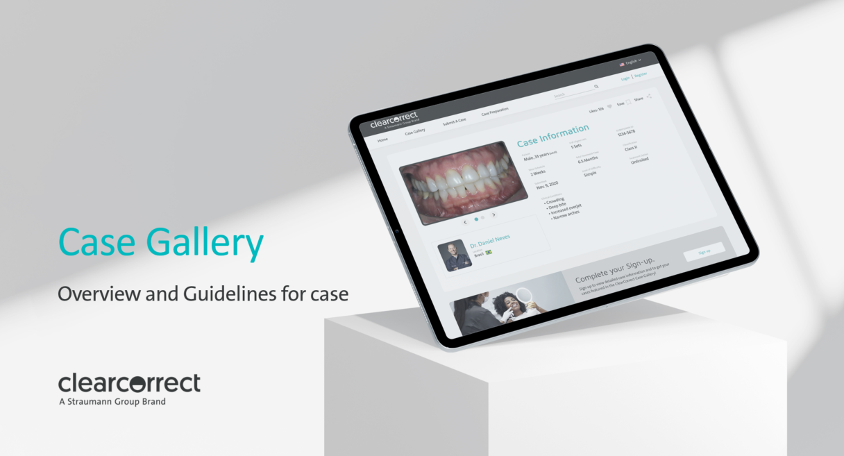 ClearCorrect Case Gallery: Overview and Guidelines for Cases – ClearCorrect Support